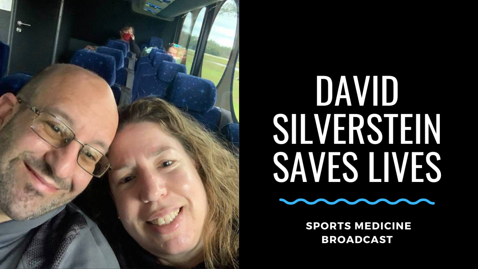 David Silverstein saved a life - The Sports Medicine Broadcast